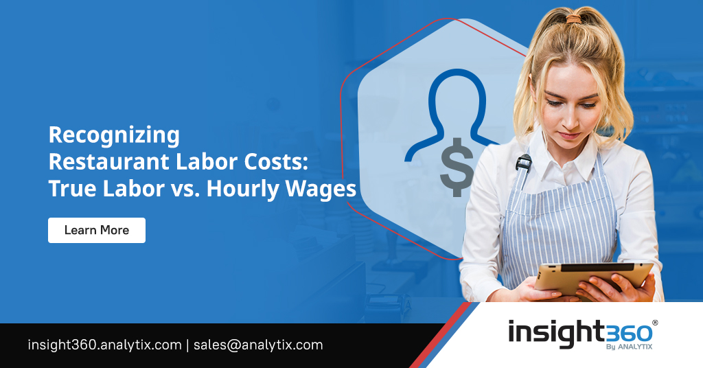 Recognizing Restaurant Labor Costs: True Labor vs. Hourly Wages ...